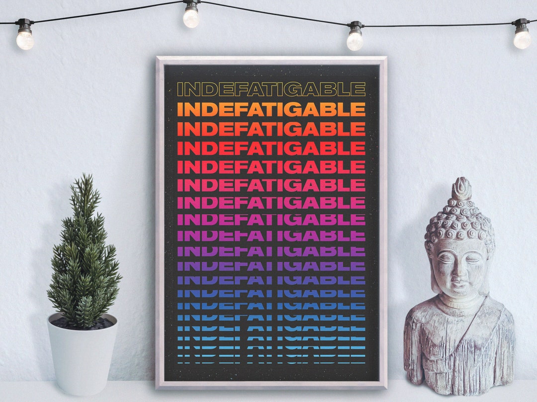 Indefatigable Word Art Print Poster - Determined, Persistent & Untiring ...