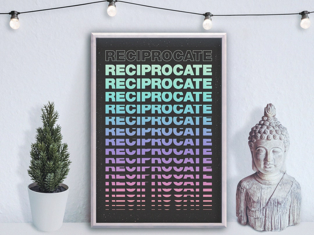 Reciprocate Word Art Print Poster to Give Back, to Return a Favour ...