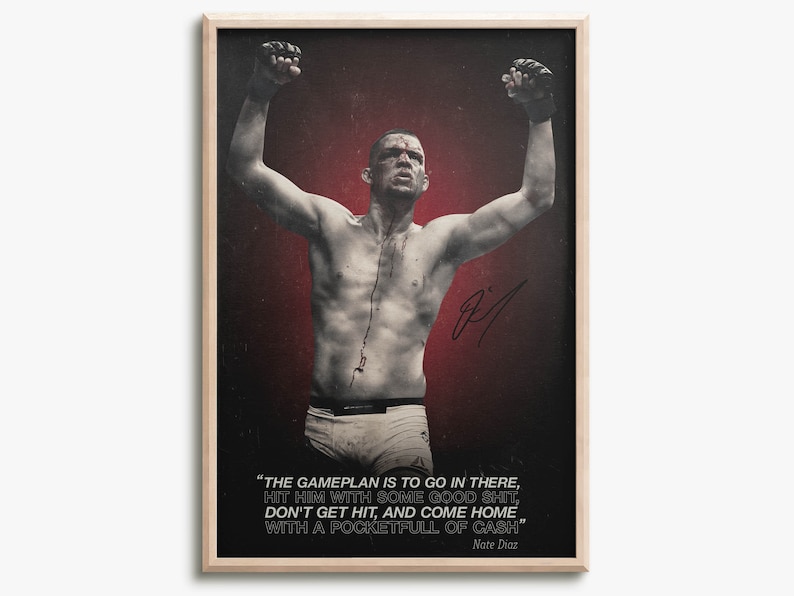 Nate Diaz Quote Photo Print Poster Pre Signed the Gameplan - Etsy