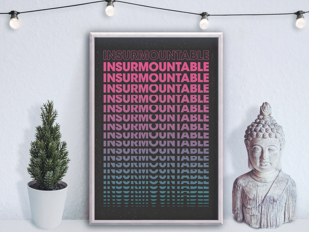 Insurmountable Word Art Print Poster - Incapable of Being Overcome ...