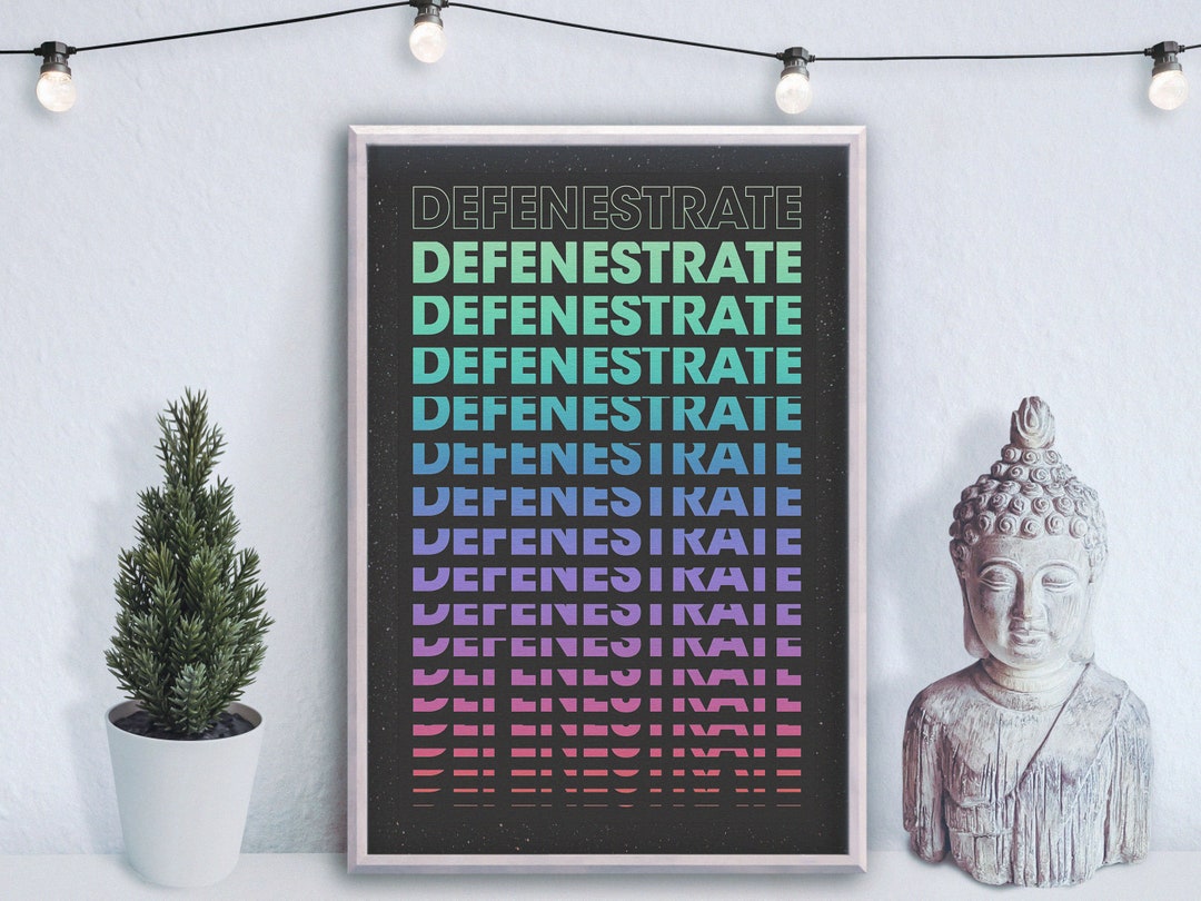 Defenestrate Word Art Print Poster Throwing of a Person or Item Out of ...