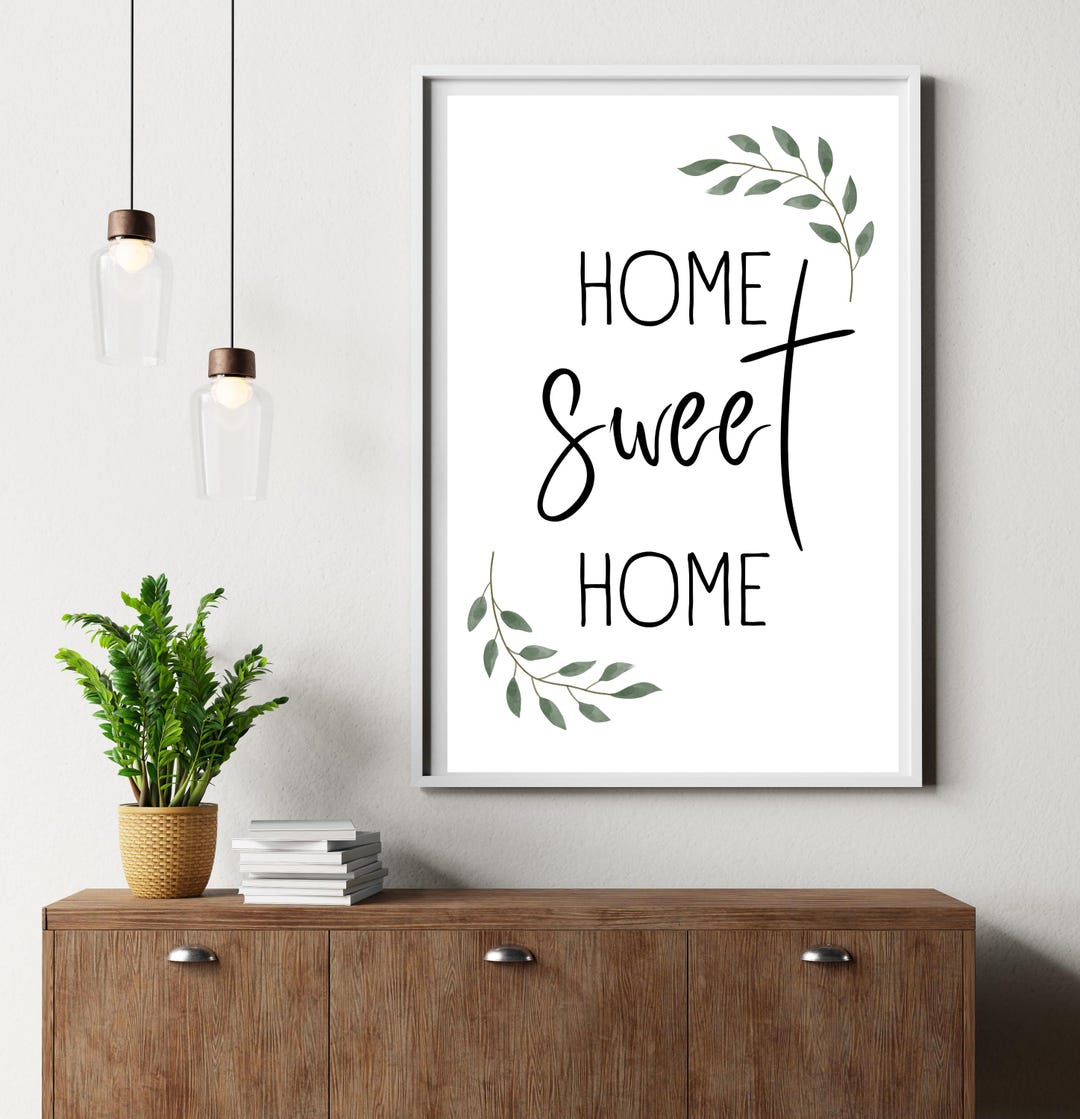 Home Sweet Home Print, Home Sweet Home Poster, Inspirational Art ...