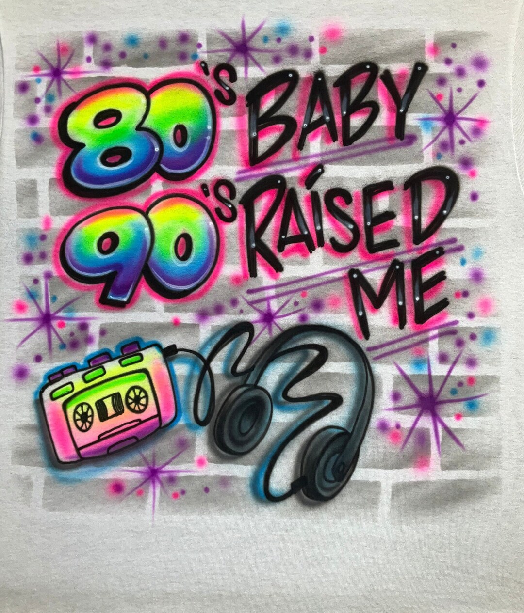 Airbrushed T-shirt - 80's Baby 90's Raised Me - Cassette - Walkman ...