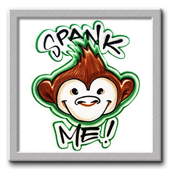 Airbrushed T-shirt Spank Me Monkey Your Name You Choose | Etsy