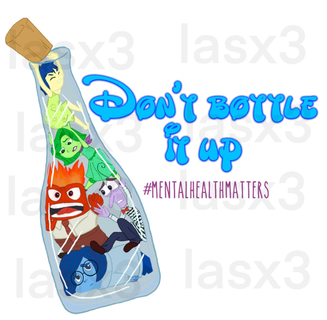 Don’t Bottle It Up, Inside Out Png - Mental Health Matters Sublimation ...