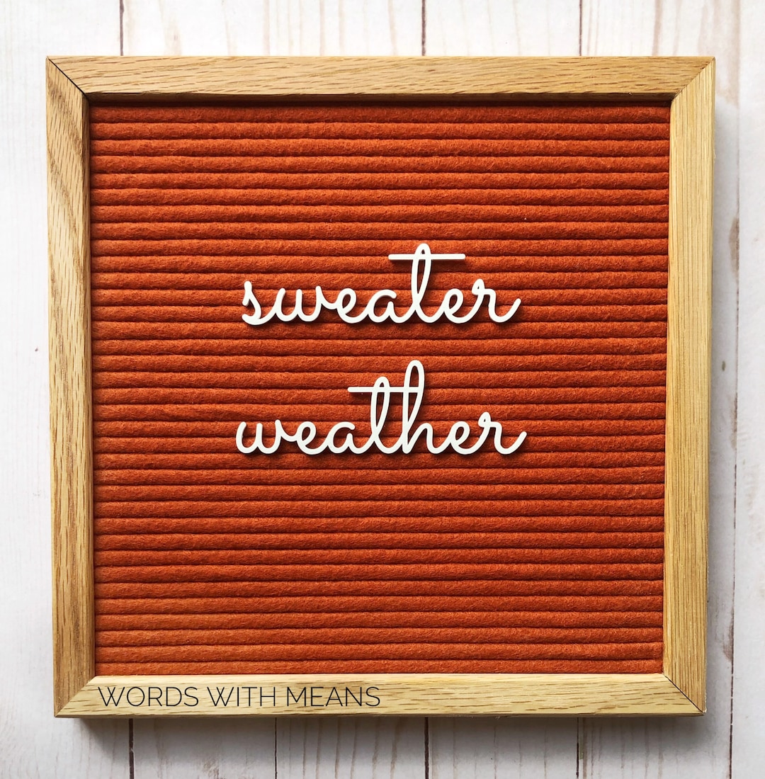 Sweater Weather Cutesy Cursive, Sweater Weather Sign, Letterboard ...