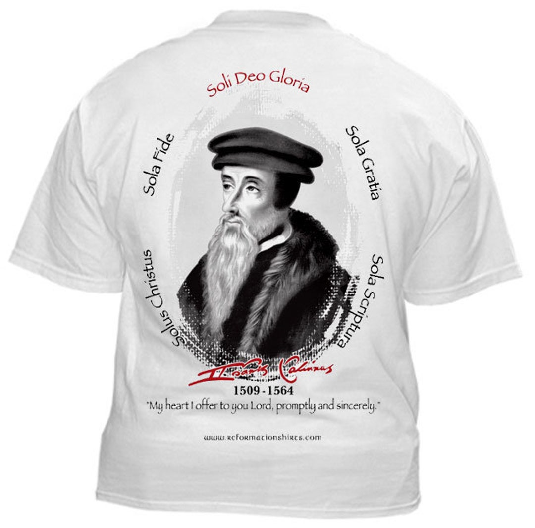 John Calvin Reformed Presbyterian Tshirt - Etsy