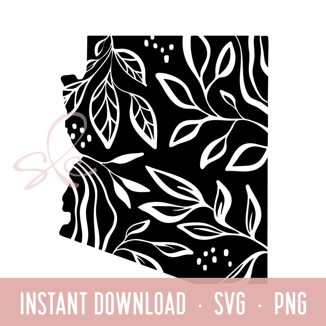 Arizona State SVG, PNG, Cut File, Floral, AZ, Foliage, Modern, Instant ...