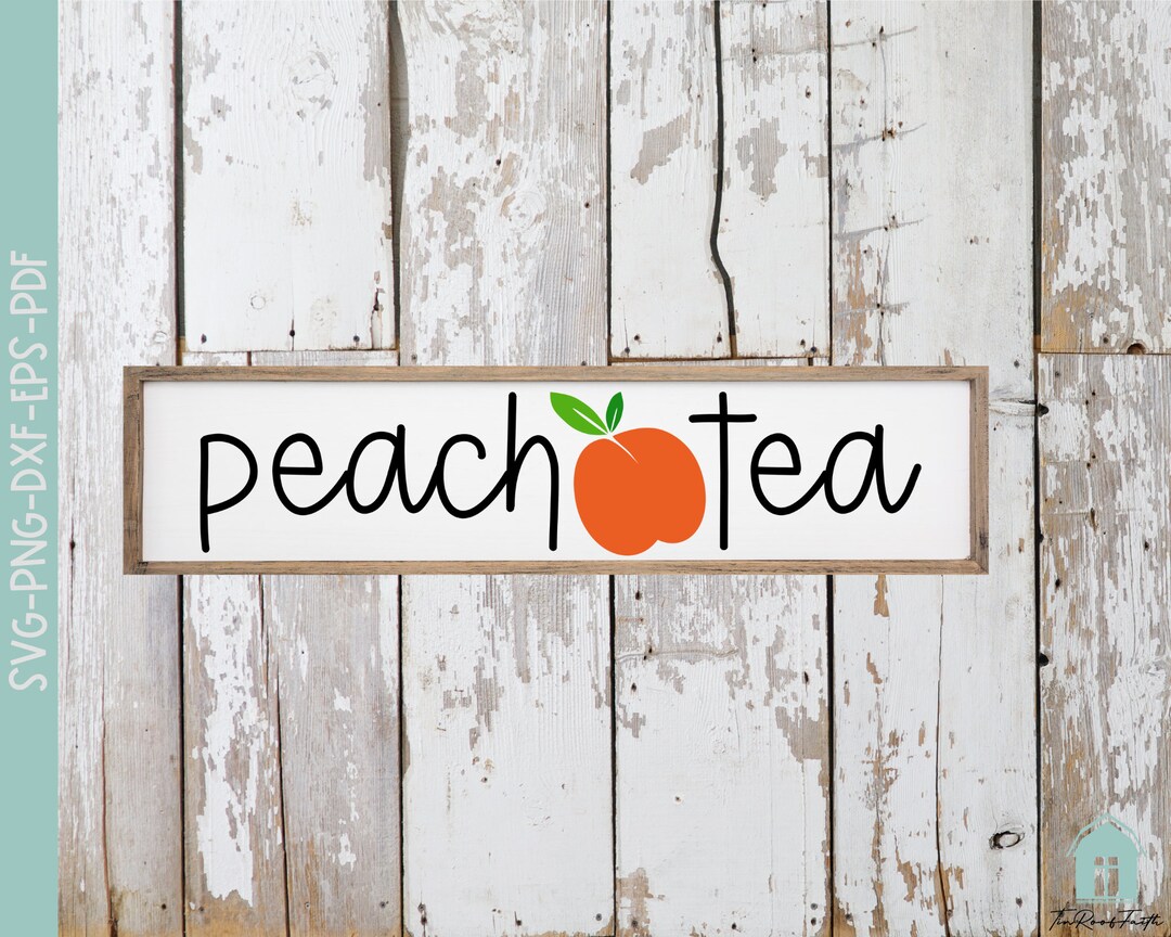 Peach Tea Svg-sweet Tea Svg-sweet Tea Sign Svg-iced Tea Svg-summer Svg ...