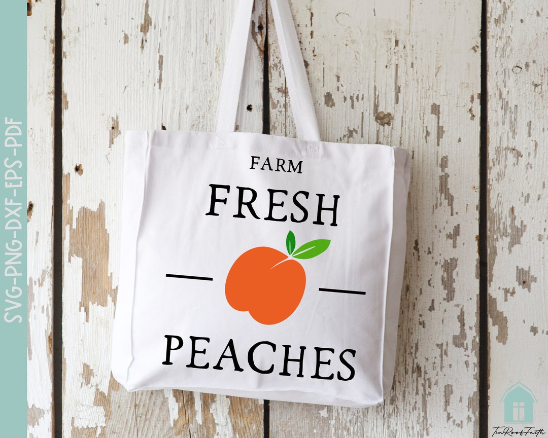 Farm Fresh Peaches Svg-peaches Sign Svg-peach Svg-summer Svg Clip Art ...