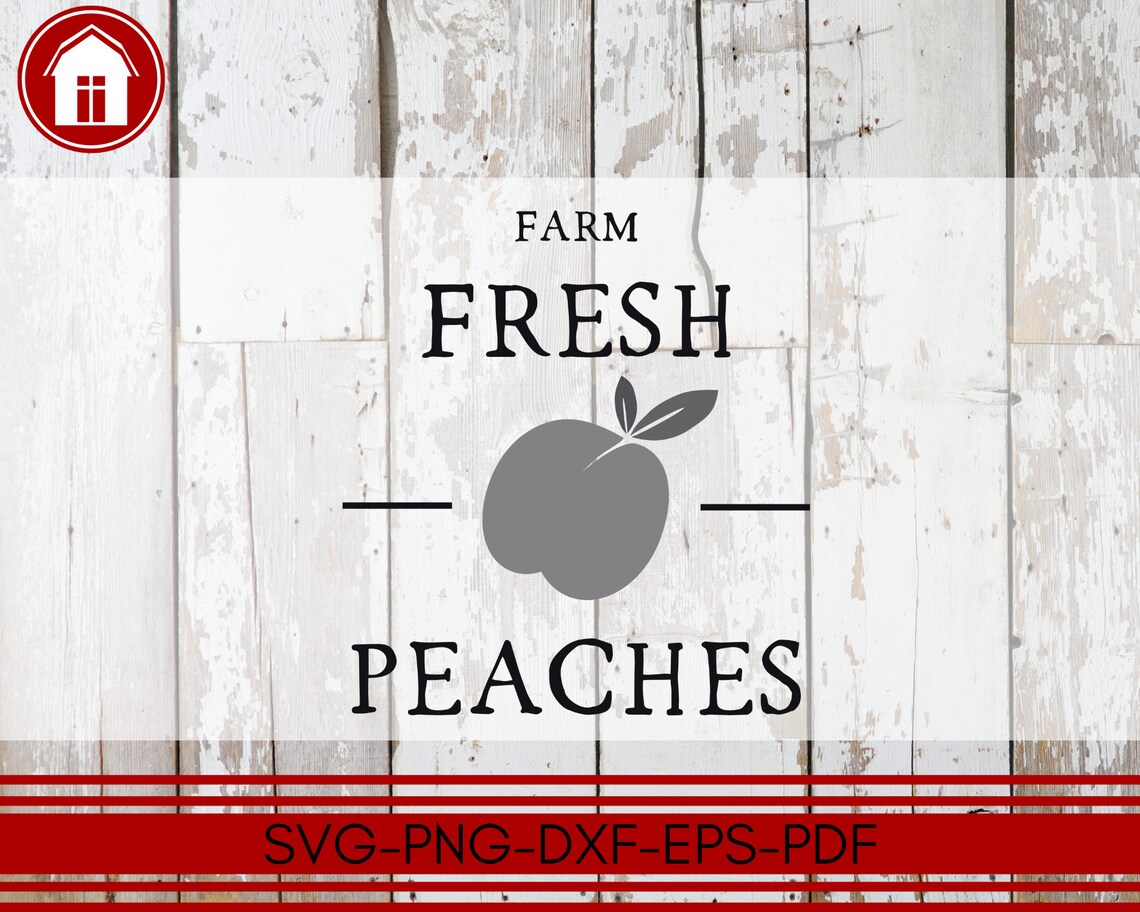 Farm Fresh Peaches Svg-peaches Sign Svg-peach Svg-summer Svg - Etsy