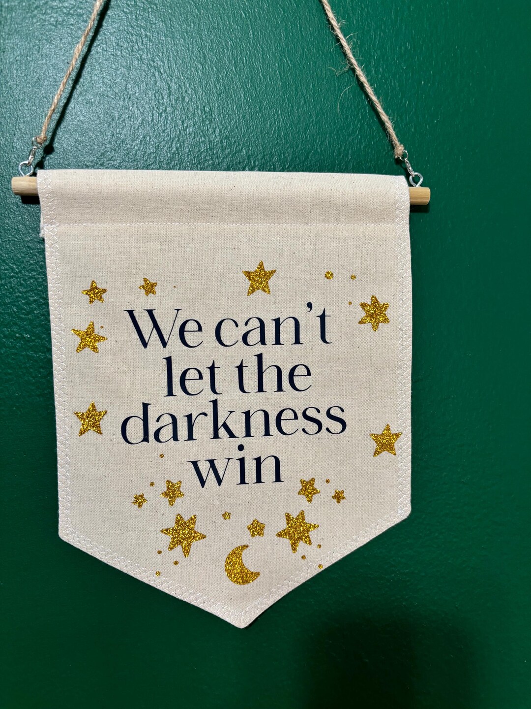 Don’t Let the Darkness Win Hanging Banner| Wall Hanging - Etsy