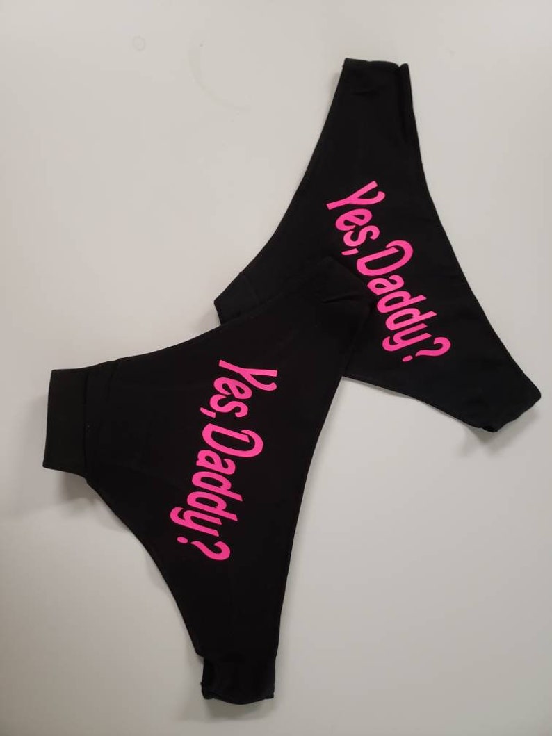 Yes Daddy Panty Panties Underwear Sexy Slutty Ddlg Etsy