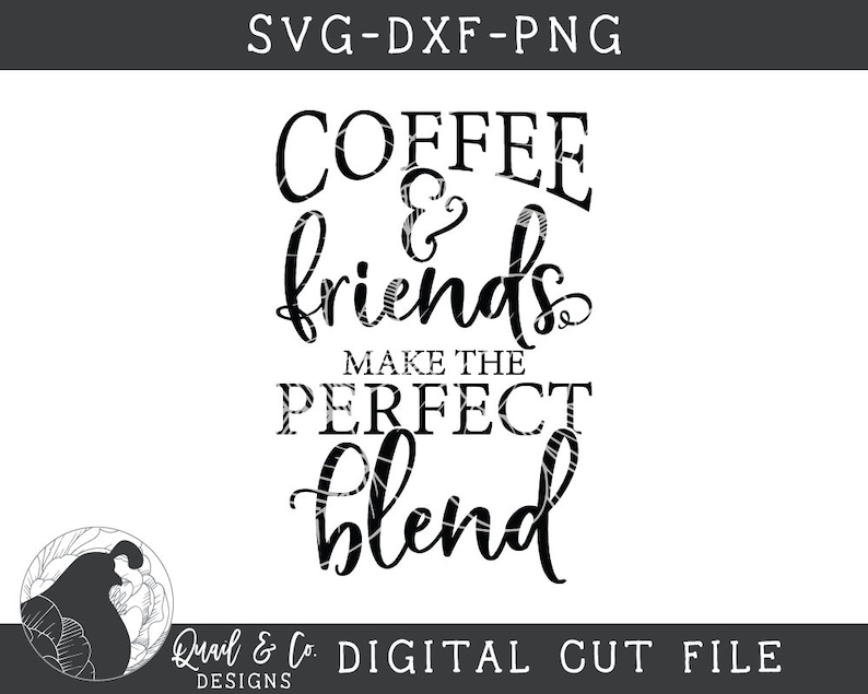 Coffee SVG Coffee and Friends svg Coffee Bar svg Perfect | Etsy