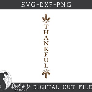 Vertical Thankful SVG, Cut File for Fall Porch Sign, Thankful Digital ...