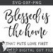 Svg Files Blessed Svg Home Svg Christian Svg Cut Files - Etsy