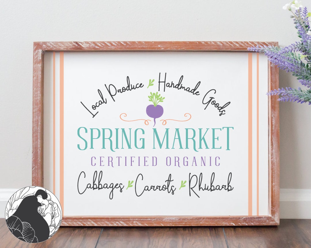 Spring Market SVG, Spring Sign Svg, Farmer's Market Svg, Cut File for ...