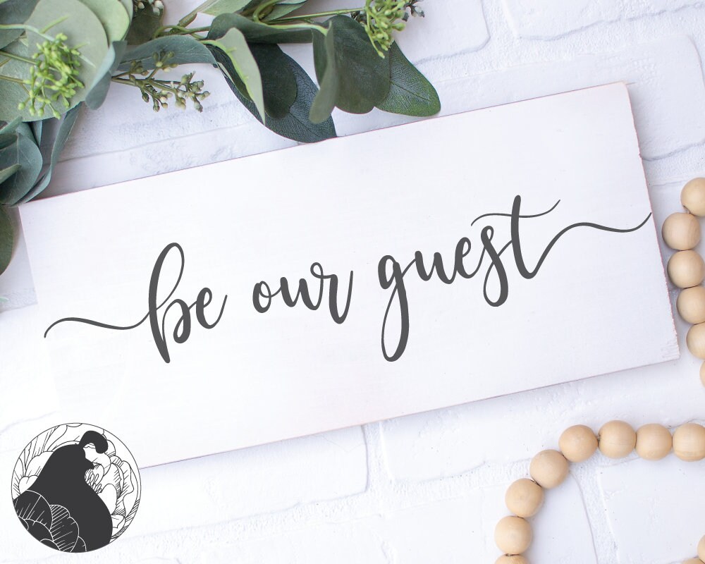 Svg Files Be Our Guest svg Guest Room svg Welcome svg | Etsy