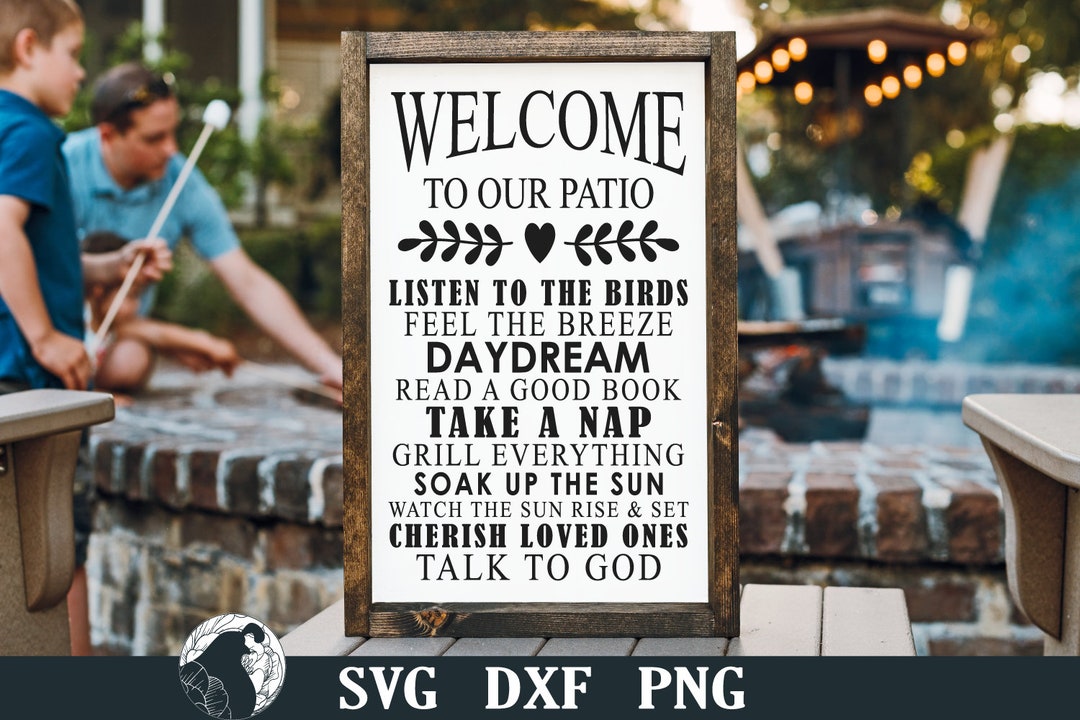 Welcome to Our Patio SVG, Patio Rules SVG, Patio Decor, Farmhouse Sign ...