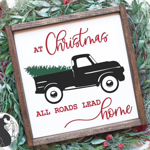All Roads Lead Home for Christmas SVG Cut File. With Red Truck - Etsy