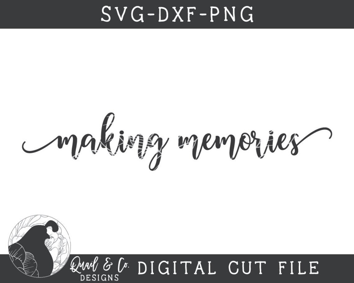 Svg Files Making Memories svg Marriage svg Family svg | Etsy