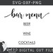 Svg Files, Bar Menu Svg, Wedding Svg, Wedding Sign Svg, Cut Files ...