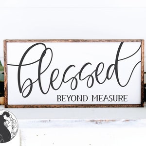Blessed Beyond Measure Svg, Blessed Svg, Large Sign Svg, Christian Svg ...