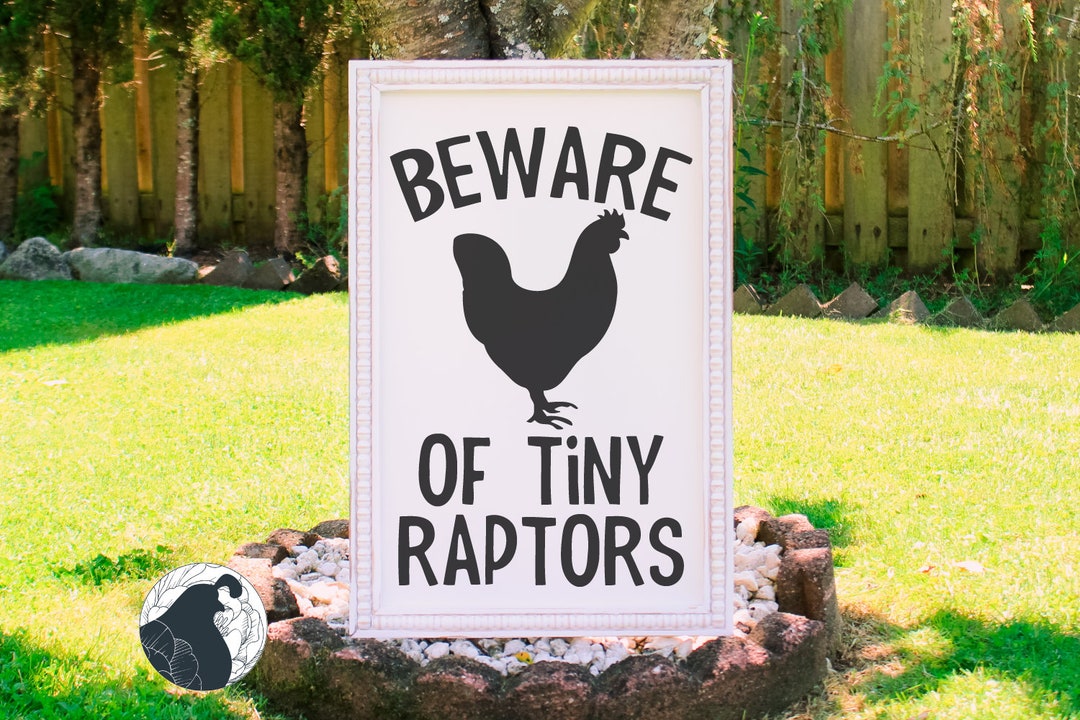 Beware Tiny Raptors SVG Vertical Coop Sign SVG Funny Chicken - Etsy