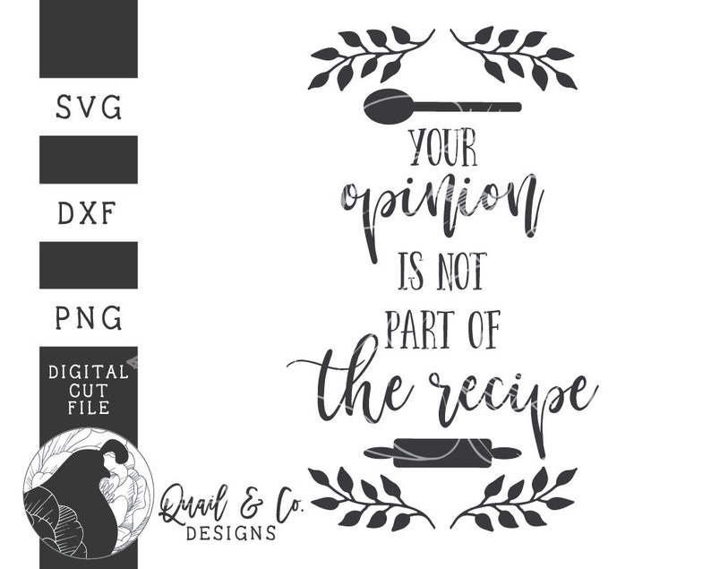 Svg Files Your Opinion is Not Part of the Recipe Svg Kitchen - Etsy