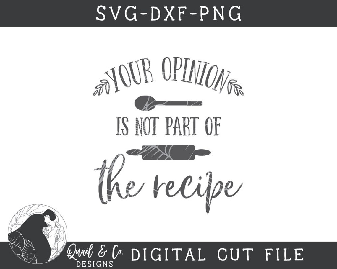 Your Opinion is Not Part of the Recipe SVG Kitchen Sign Svg | Etsy
