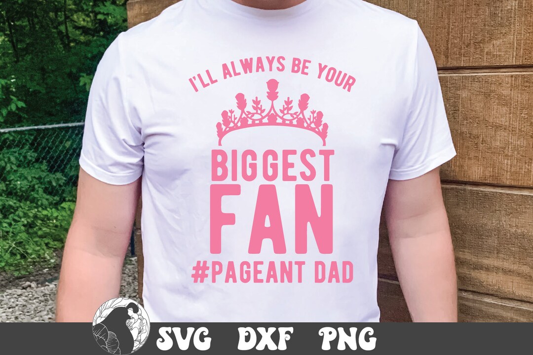 Pageant Dad SVG, Beauty Pageant SVG, Princess Crown SVG, Tiara Svg ...