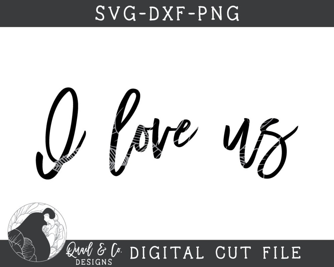I Love Us SVG Couples Cut File Romantic Sign svg Oversized | Etsy