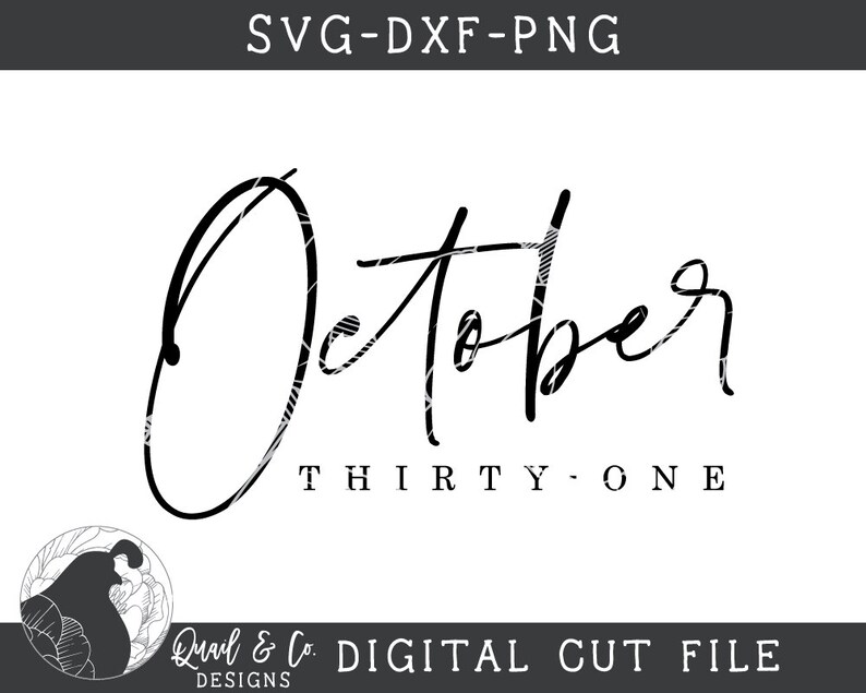 October Thirty One Svg October 31 Svg Halloween Cut File - Etsy