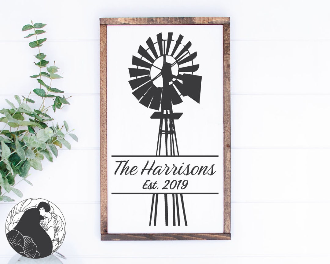 Windmill SVG, Family Name Sign Svg, Windmill Cut for Farmhouse Sign Svg ...