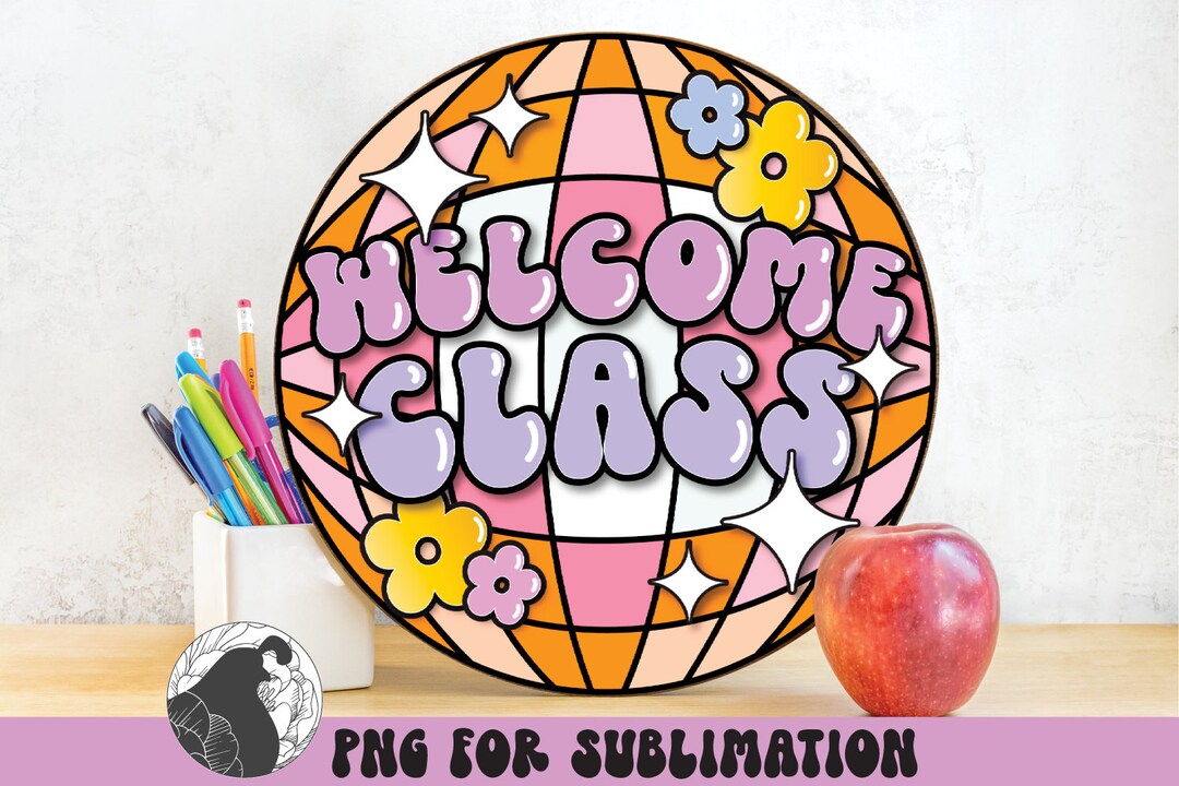 Disco Class Sign PNG, Welcome Class PNG, Retro Teacher Door Hanger PNG ...