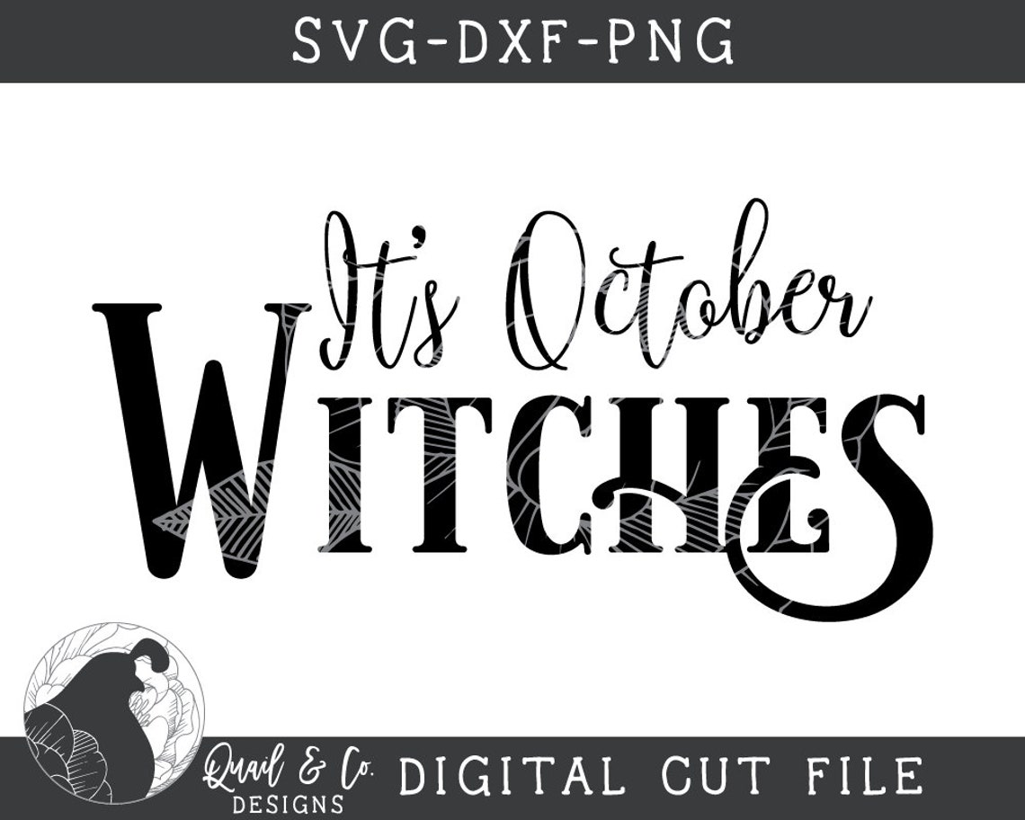 Svg Files It's October Witches Svg Halloween Svg Fall - Etsy