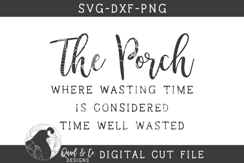Svg Files Porch Svg the Porch Where Wasting Time Svg - Etsy