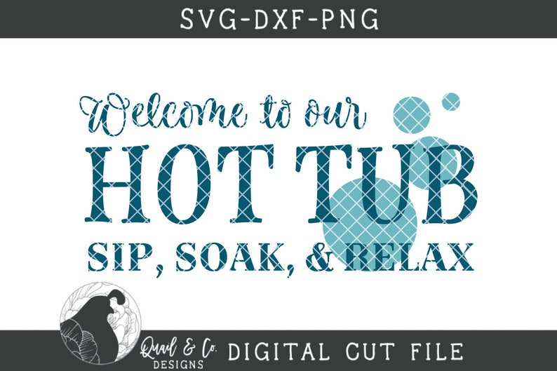 Welcome to Our Hot Tub SVG Hot Tub Quote Summer Cut File - Etsy