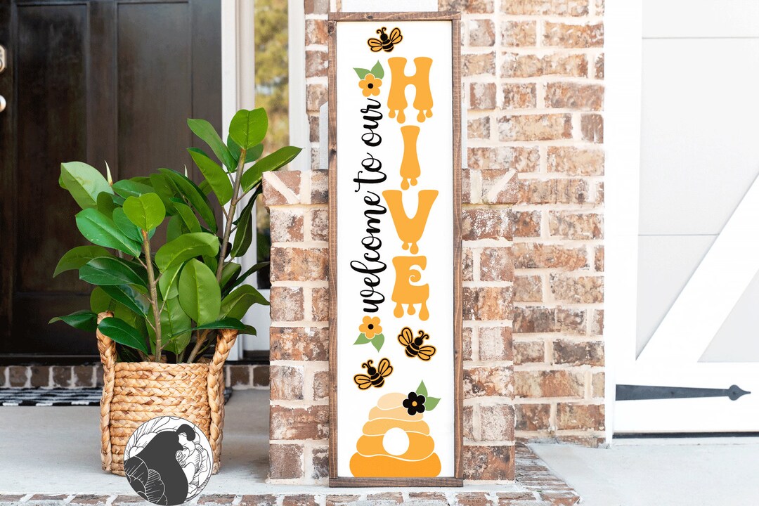 Welcome to Our Hive SVG, Beehive Sign SVG, Cute Bee Porch Sign Design, Cricut Files, Silhouette ...