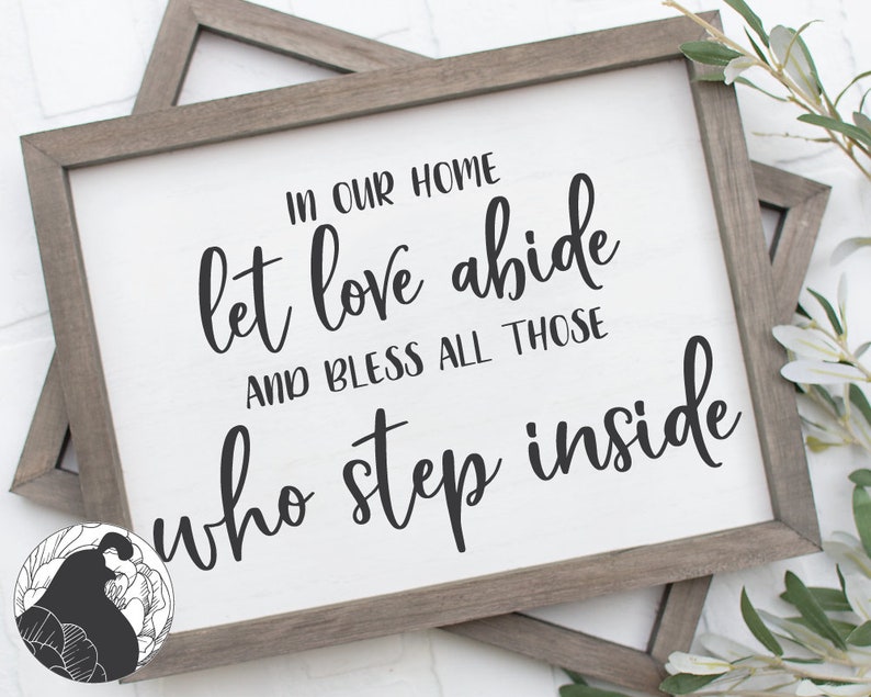 SVG Files in Our Home Let Love Abide Svg Entry Sign Svg - Etsy