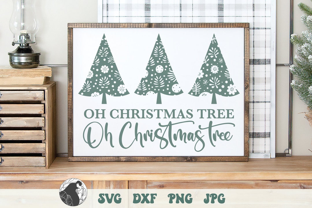Oh Christmas Tree SVG, Cute Christmas Svg, Christmas Sign SVG, Holiday ...