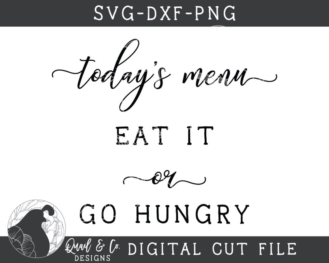 Svg Files Today's Menu svg Eat It or Go Hungry svg Menu | Etsy