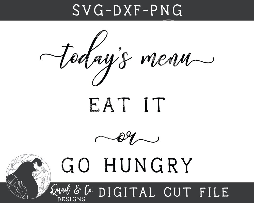 Svg Files Today's Menu svg Eat It or Go Hungry svg Menu | Etsy