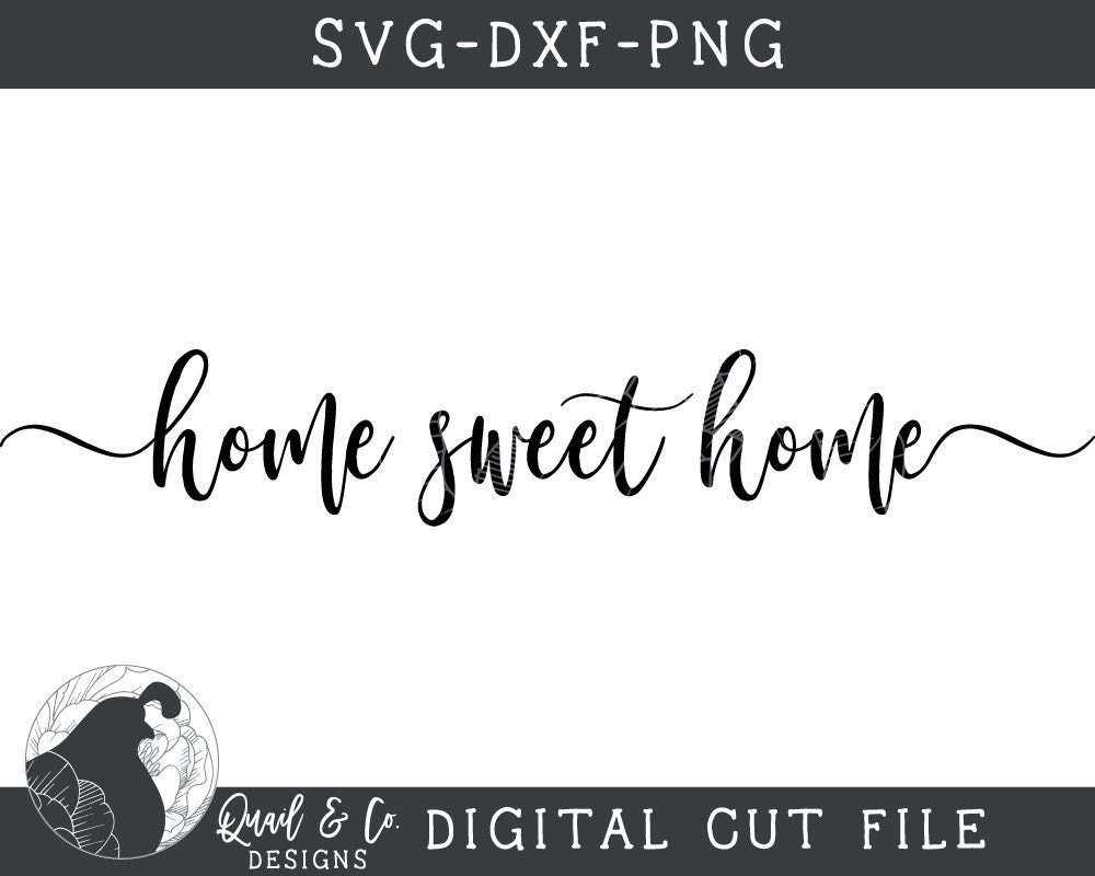 Svg Files Home Sweet Home Svg Home Svg Family Svg - Etsy