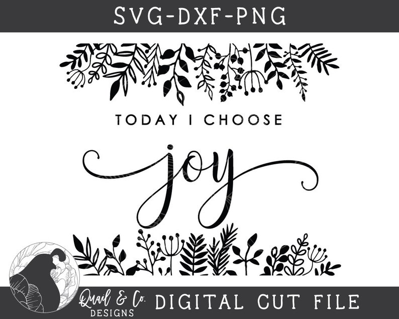Svg Files Today I Choose Joy Svg Choose Joy Svg Joy Svg - Etsy