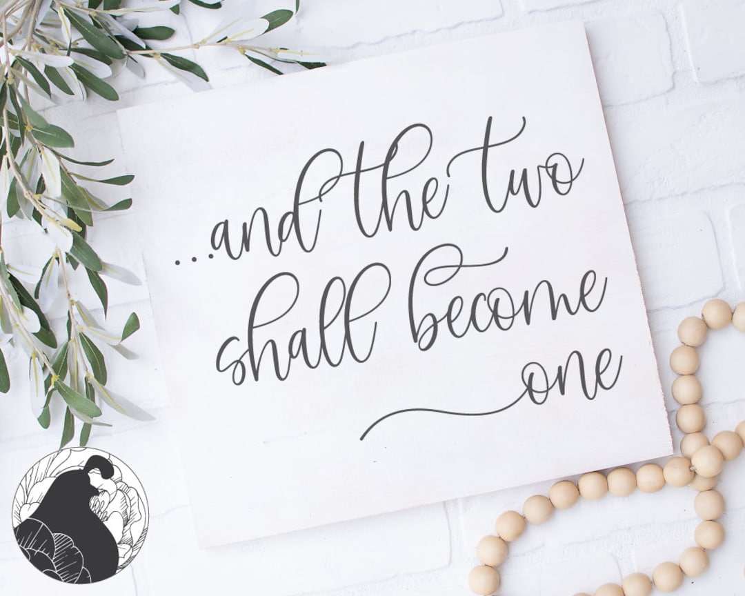 And the Two Shall Become One SVG: Wedding Christian Quote (digital ...