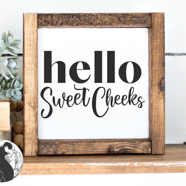 Hello Sweet Cheeks Bathroom Sign - Etsy