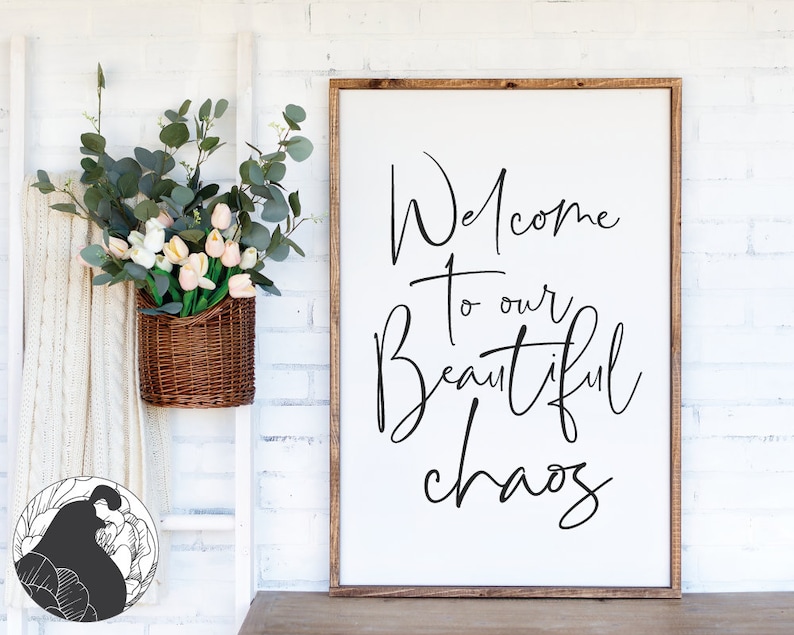 Welcome To Our Beautiful Chaos Svg Welcome Svg Entry Sign Etsy