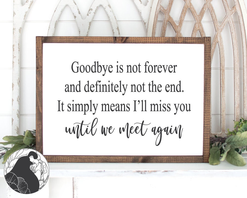 Svg Files Goodbye Svg Memorial Svg Sympathy Svg Grief Svg | Etsy