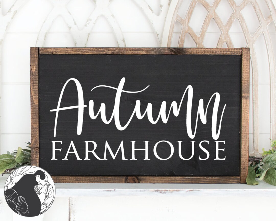 Svg Files, Autumn Farmhouse Svg, Autumn Svg, Fall Svg, Farmhouse Svg ...